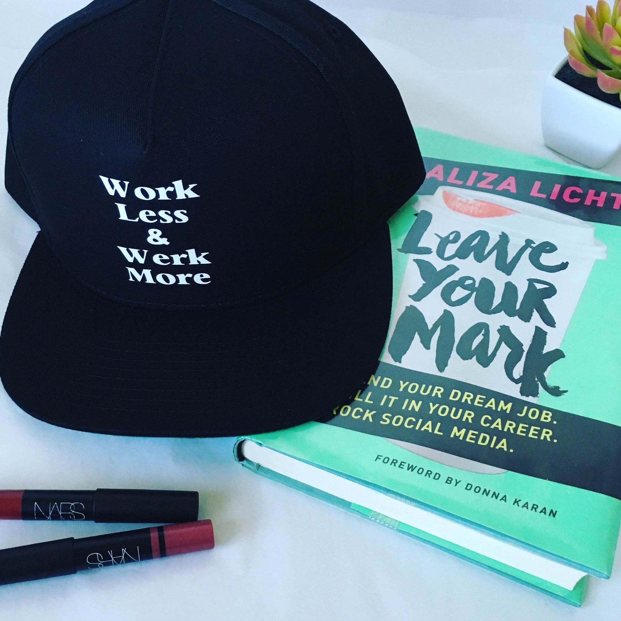 Work Less Werk More Snapback – FashionIsGreat